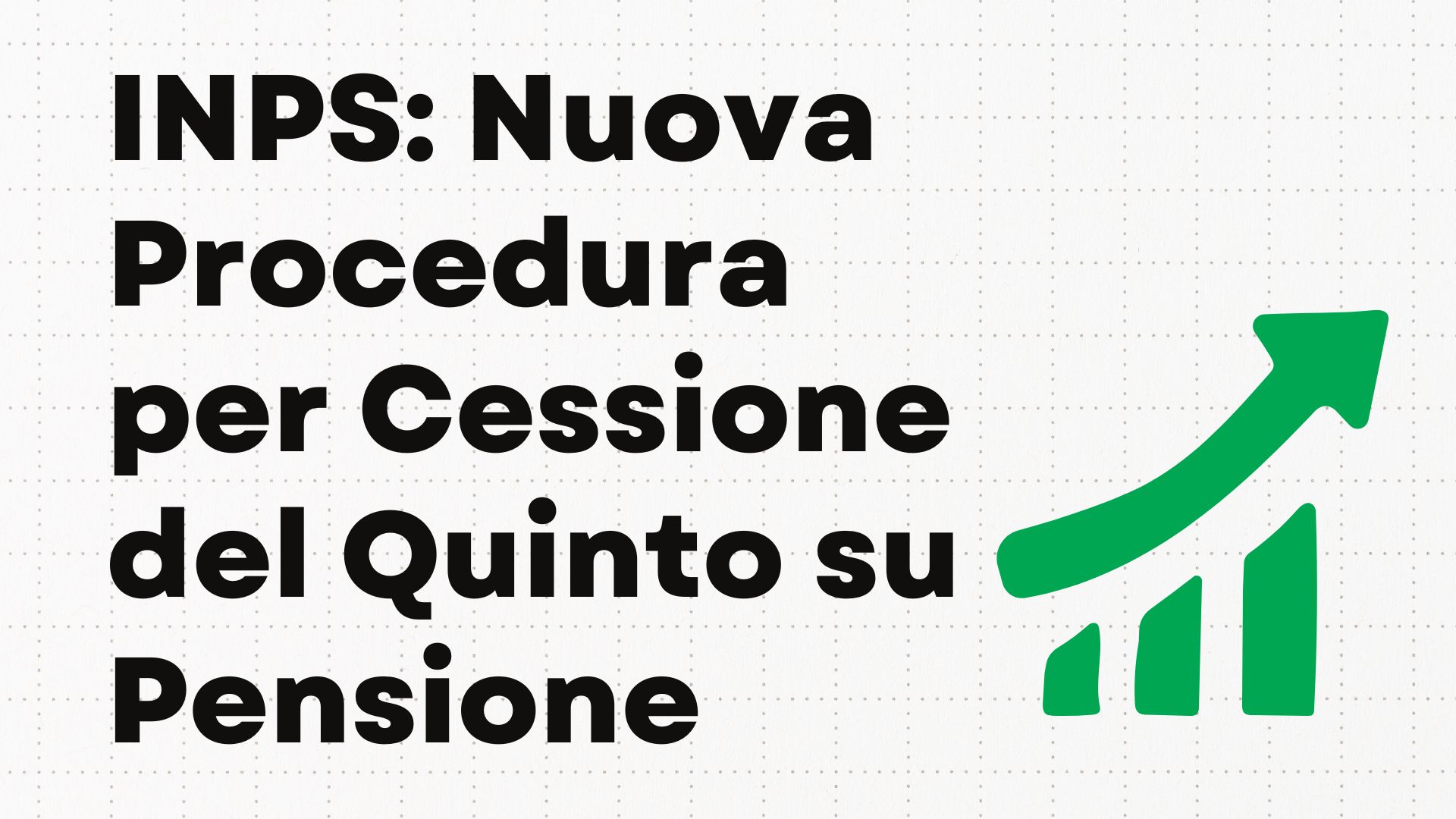 INPS: Nuova Procedura per Cessione del Quinto su Pensione - PrezziOro.Com